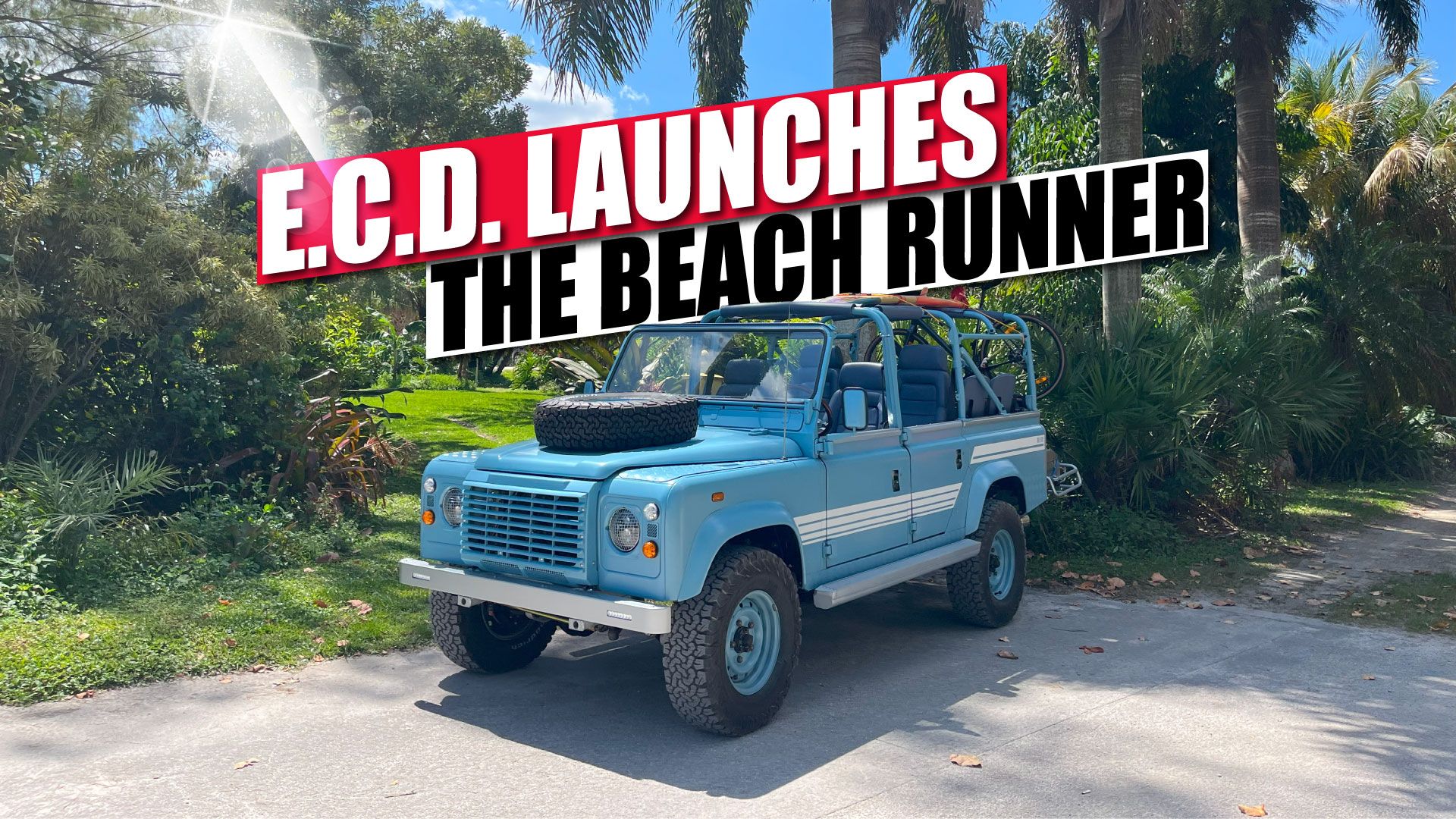 ECD Redesigns Defender For The Perfect Beach Adventure