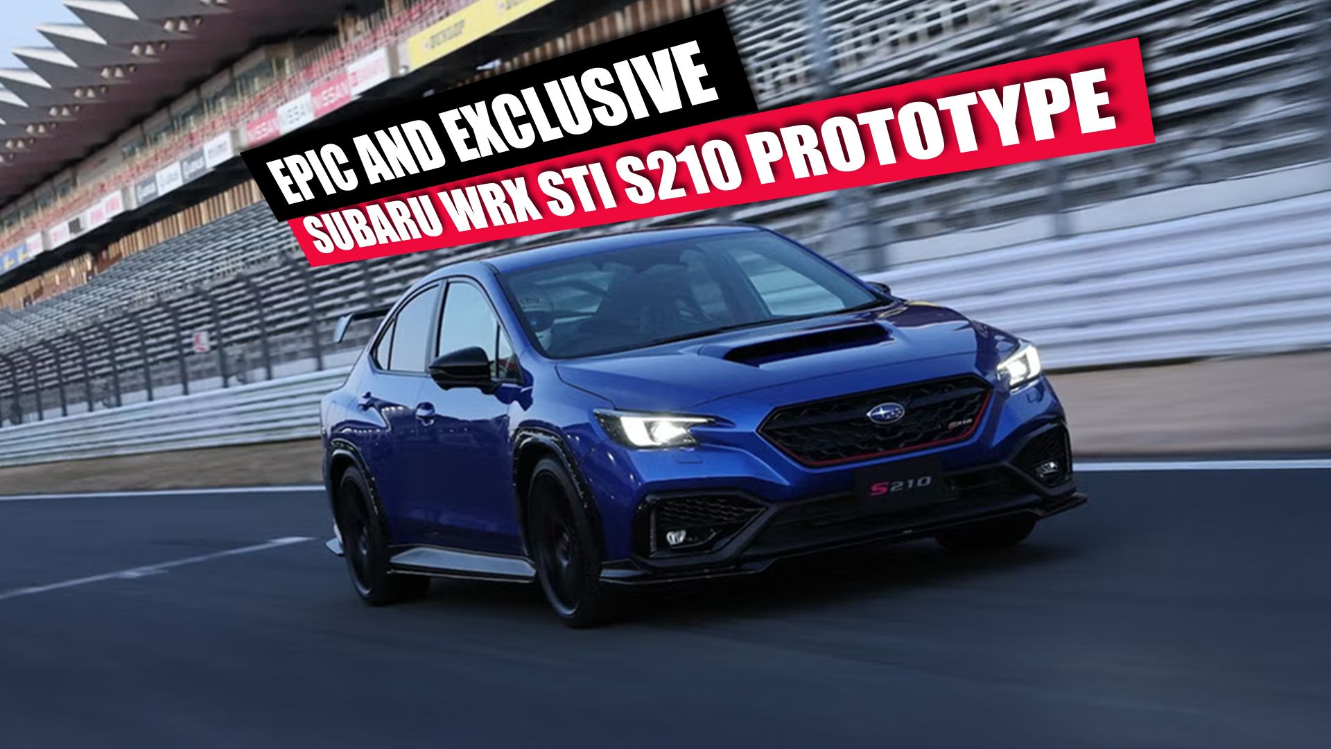 Subaru WRX STI S210 Is An Ultra-Limited Masterpiece