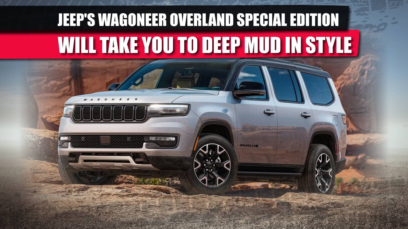 Jeeps Unveils Its Most Capable Full-Size SUV To Date