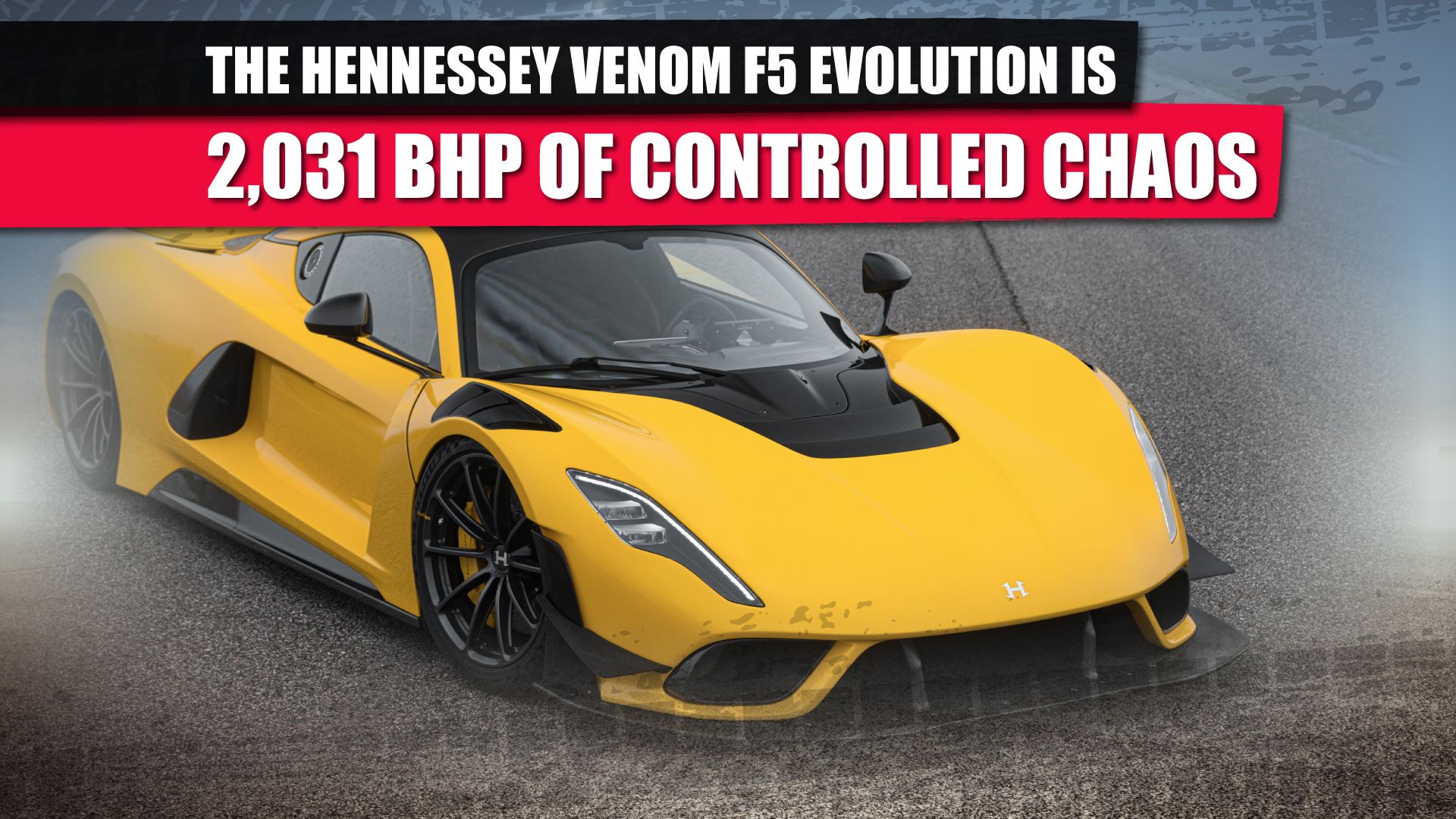 Hennessey's Venom F5 Evolution Is 2,031 BHP Of Controlled Chaos