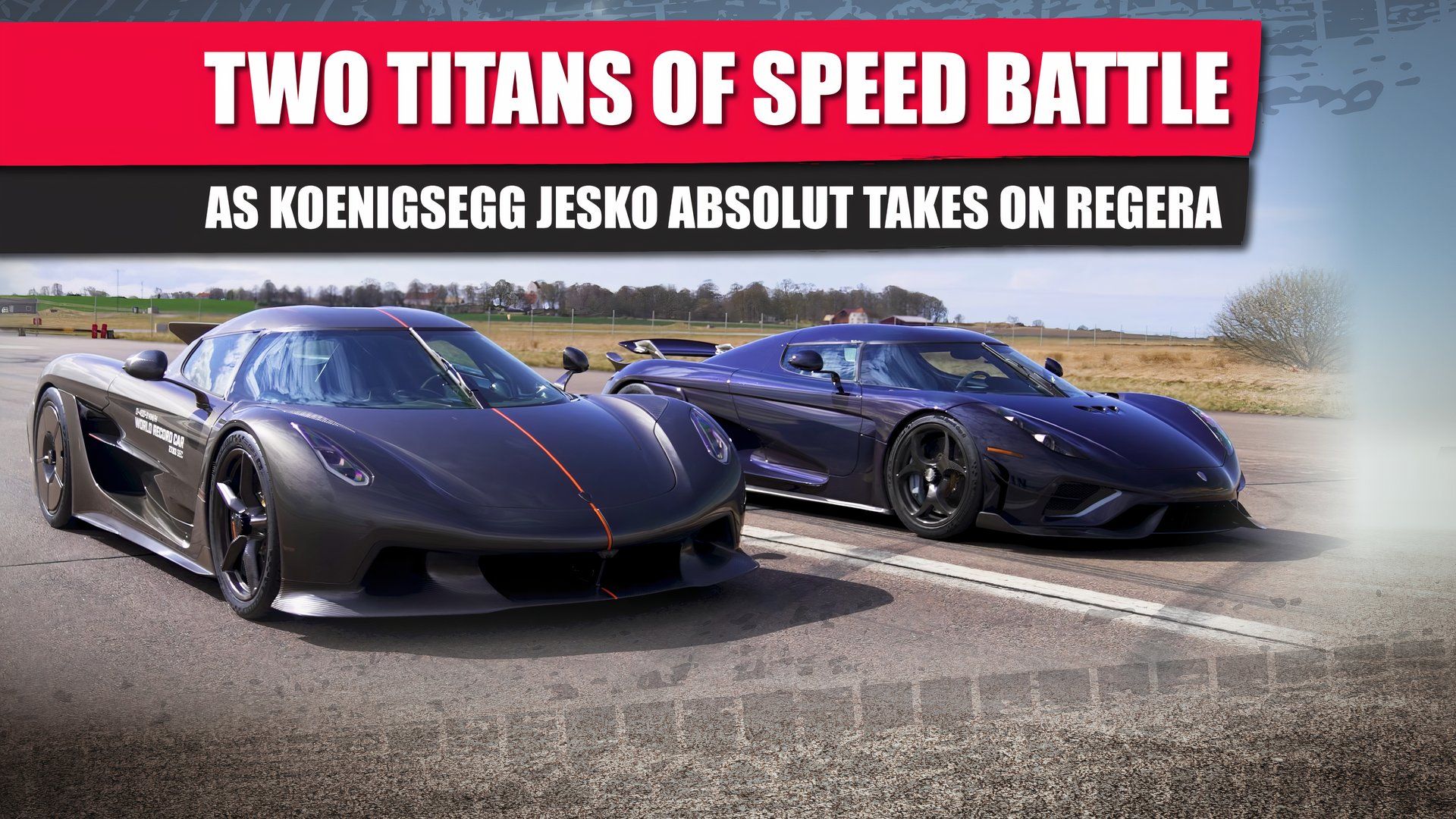 Koenigsegg Jesko Absolut vs Regera Drag Race – Hypercar Speed Battle
