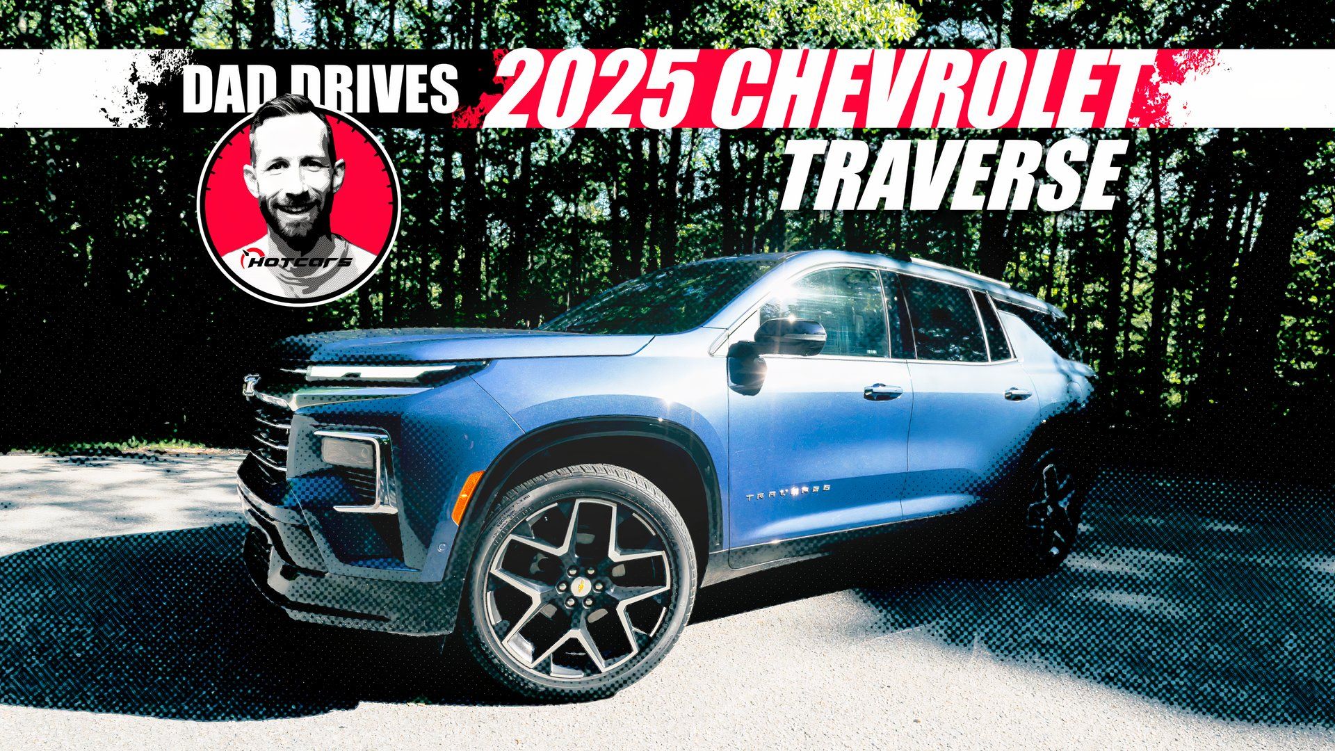 2025 Chevrolet Traverse: Your New #Dadride Enters The Chat